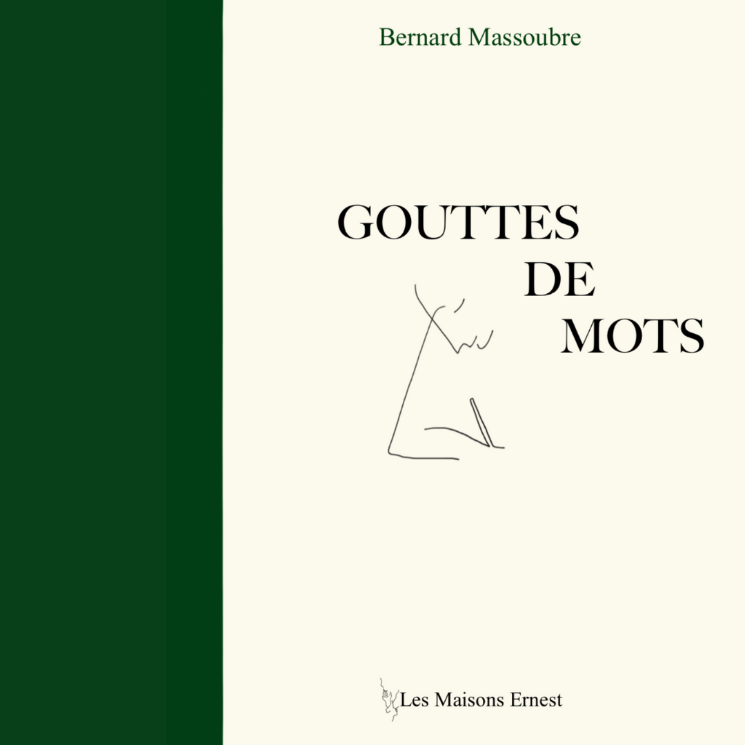 Gouttes de mots • Bernard Massoubre – Didi's Library